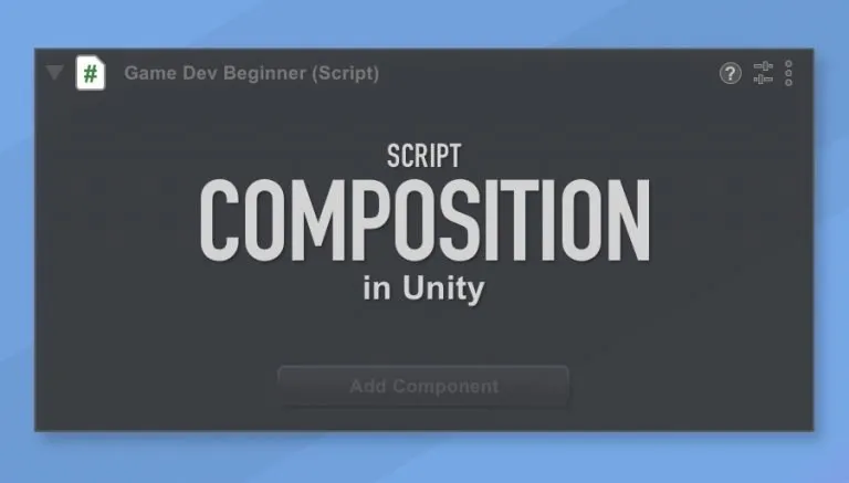 How to use script composition in Unity - Game Dev Beginner