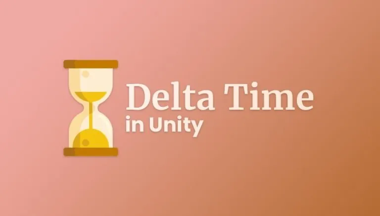 How to use Delta Time in Unity (and when not to)