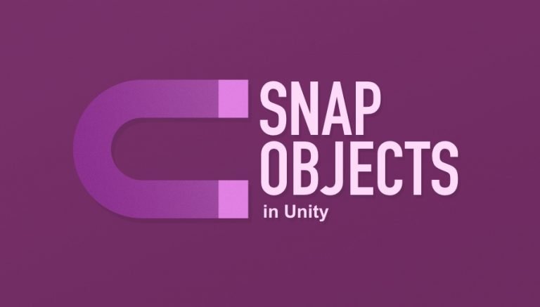 How To Snap Objects In Game In Unity Game Dev Beginner